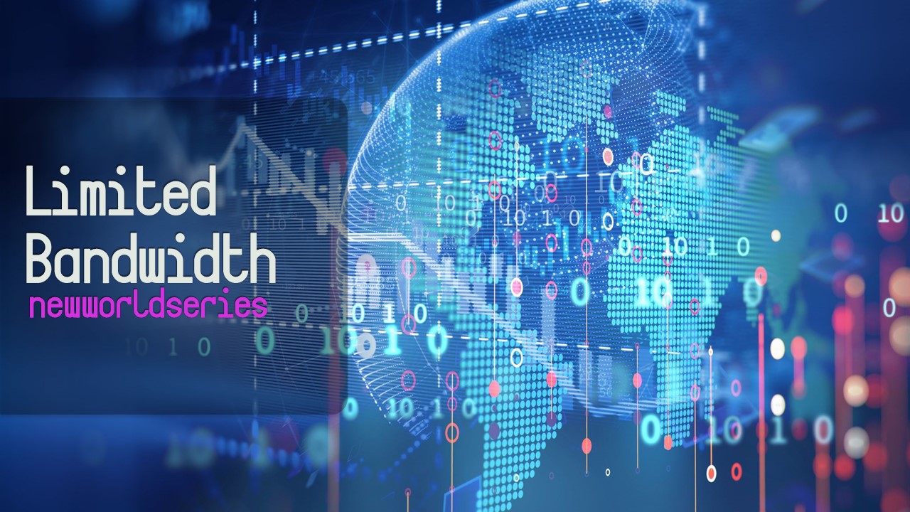 Limited Bandwidth, Traditional Service-Wealth or Power? - New World UMC